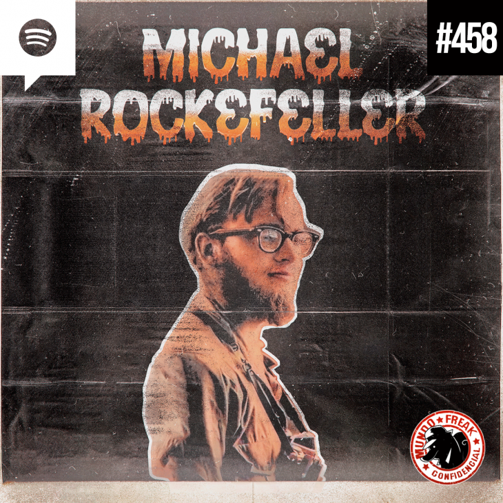 O Misterioso Desaparecimento de Michael Rockefeller | MFC 458 - Mundo Freak